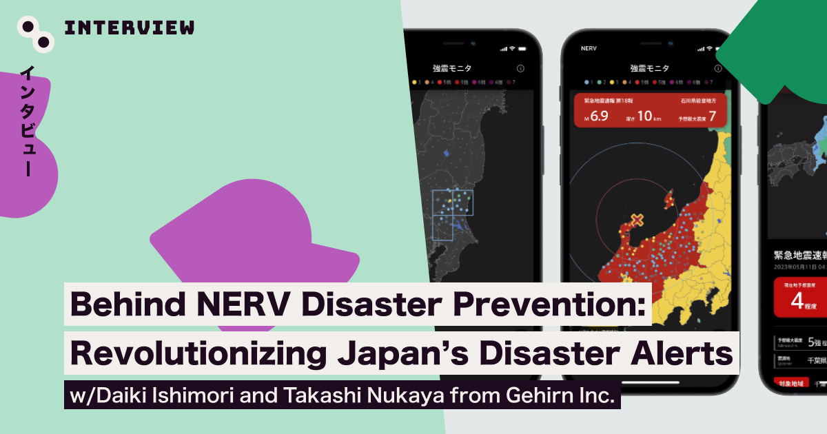 Behind NERV Disaster Prevention: Revolutionizing Japan’s Disaster ...